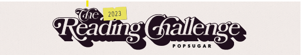 Popsugar Reading Challenge – 2023 - Lyndsi Reads